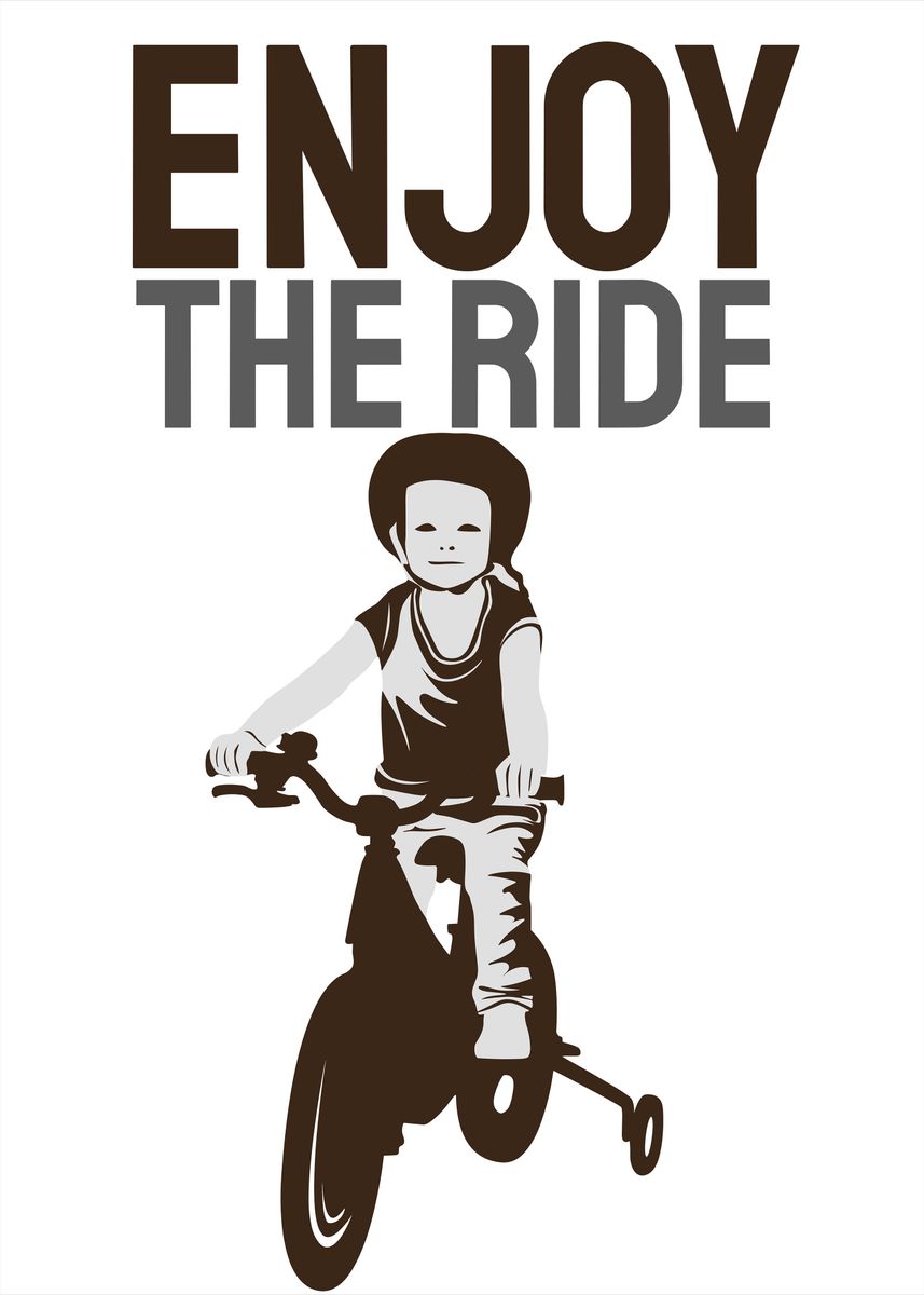 'Enjoy The Ride' Poster, picture, metal print, paint by Erick Sato ...