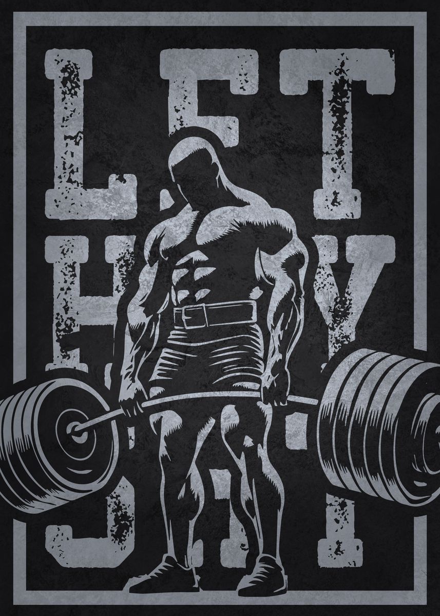 'Lift Heavy Workout Gym' Poster, picture, metal print, paint by CHAN ...