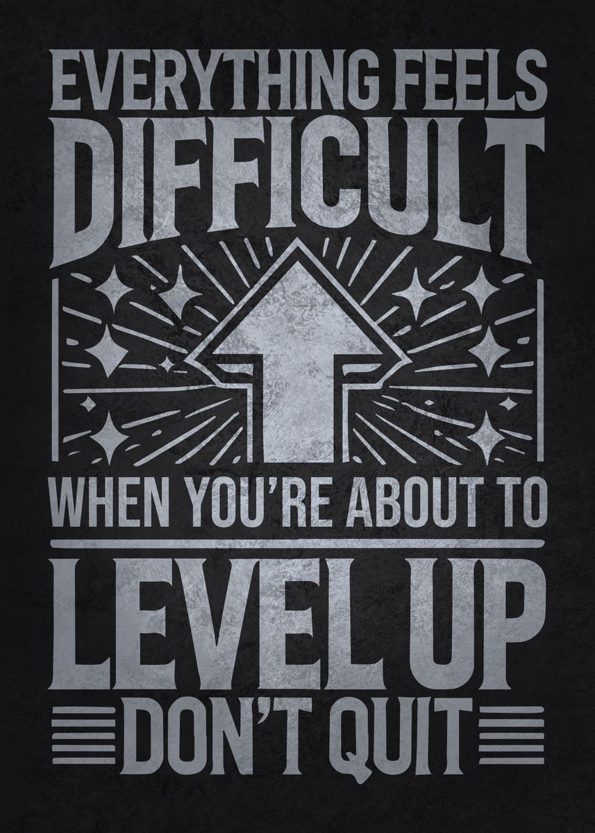 'Level Up Motivation' Poster, picture, metal print, paint by CHAN ...