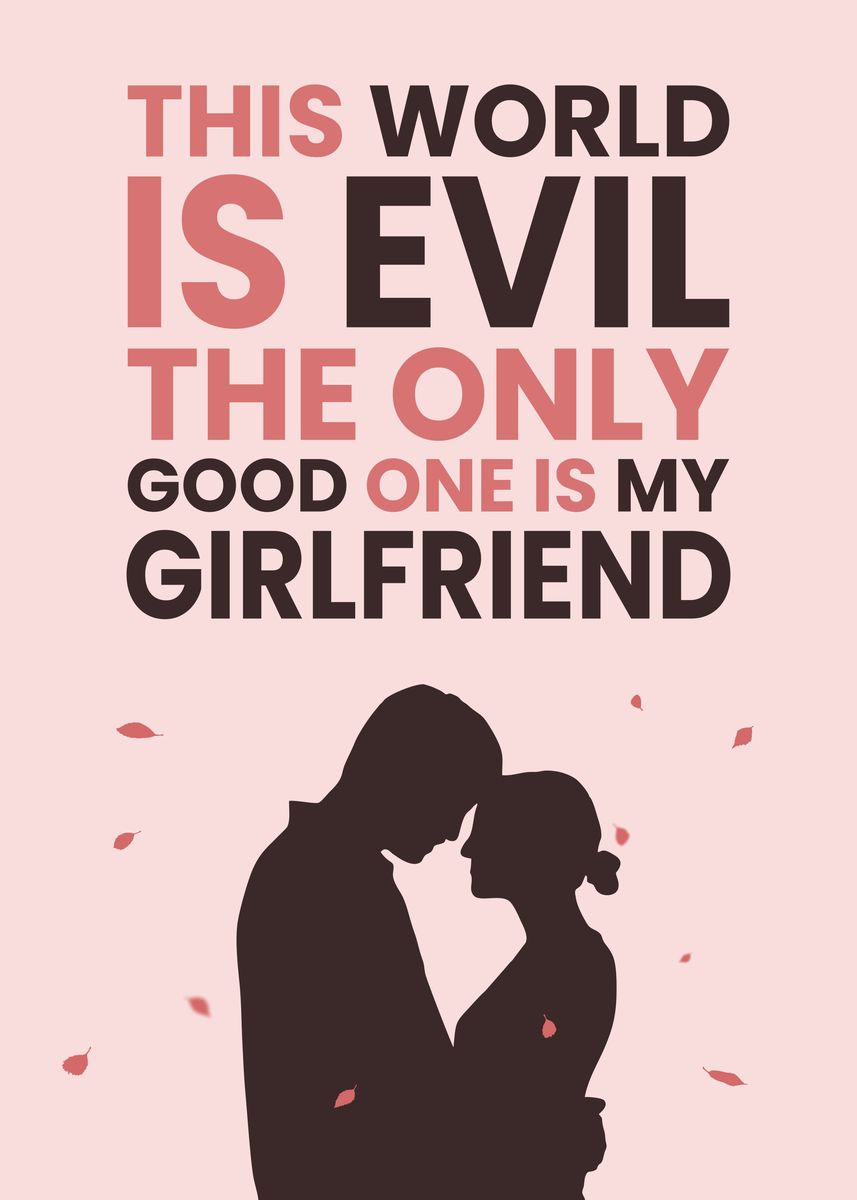 'Only Good 1 My Girlfriend' Poster, picture, metal print, paint by Joko ...