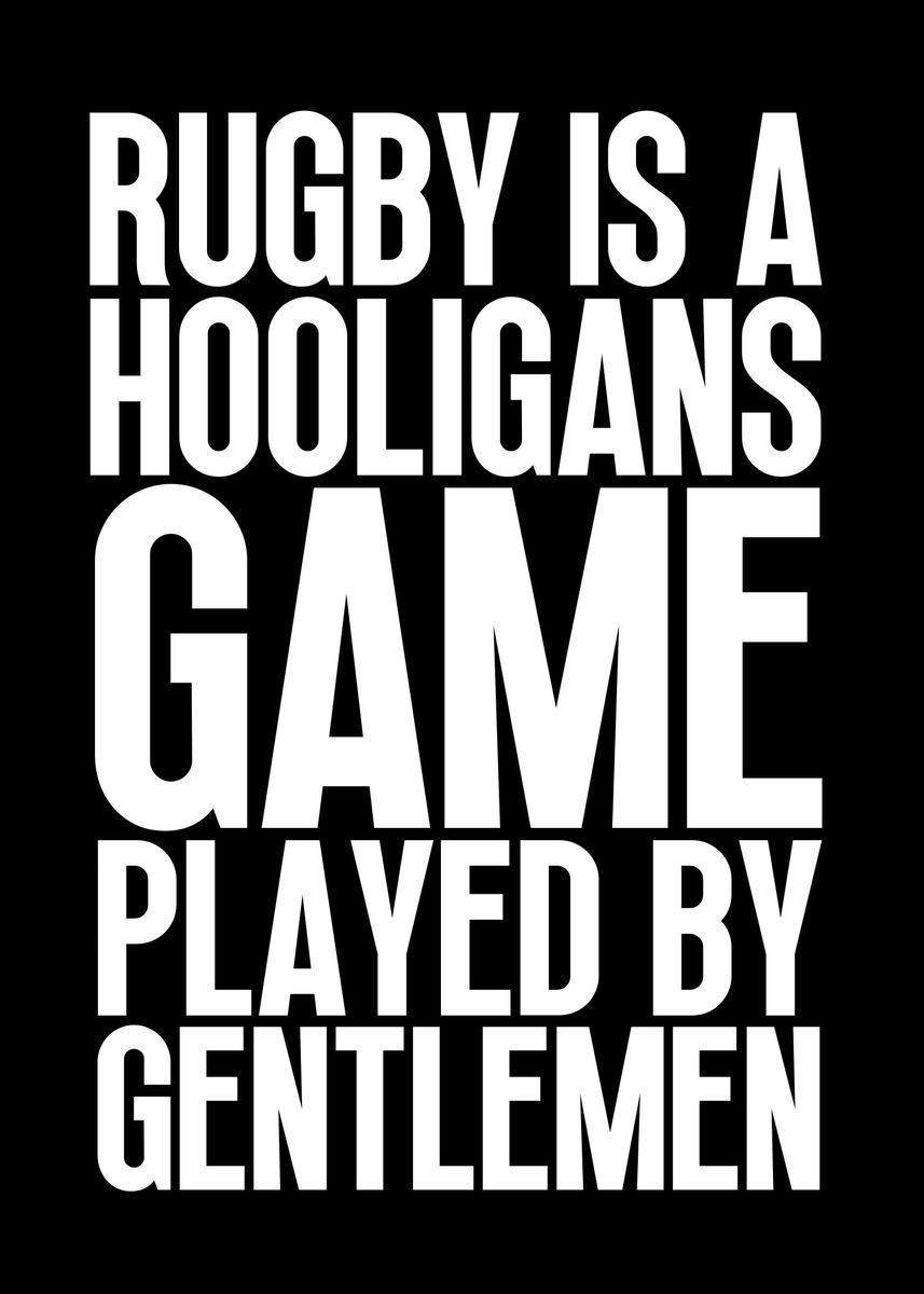 'Rugby Quote Art' Poster, picture, metal print, paint by Nae | Displate