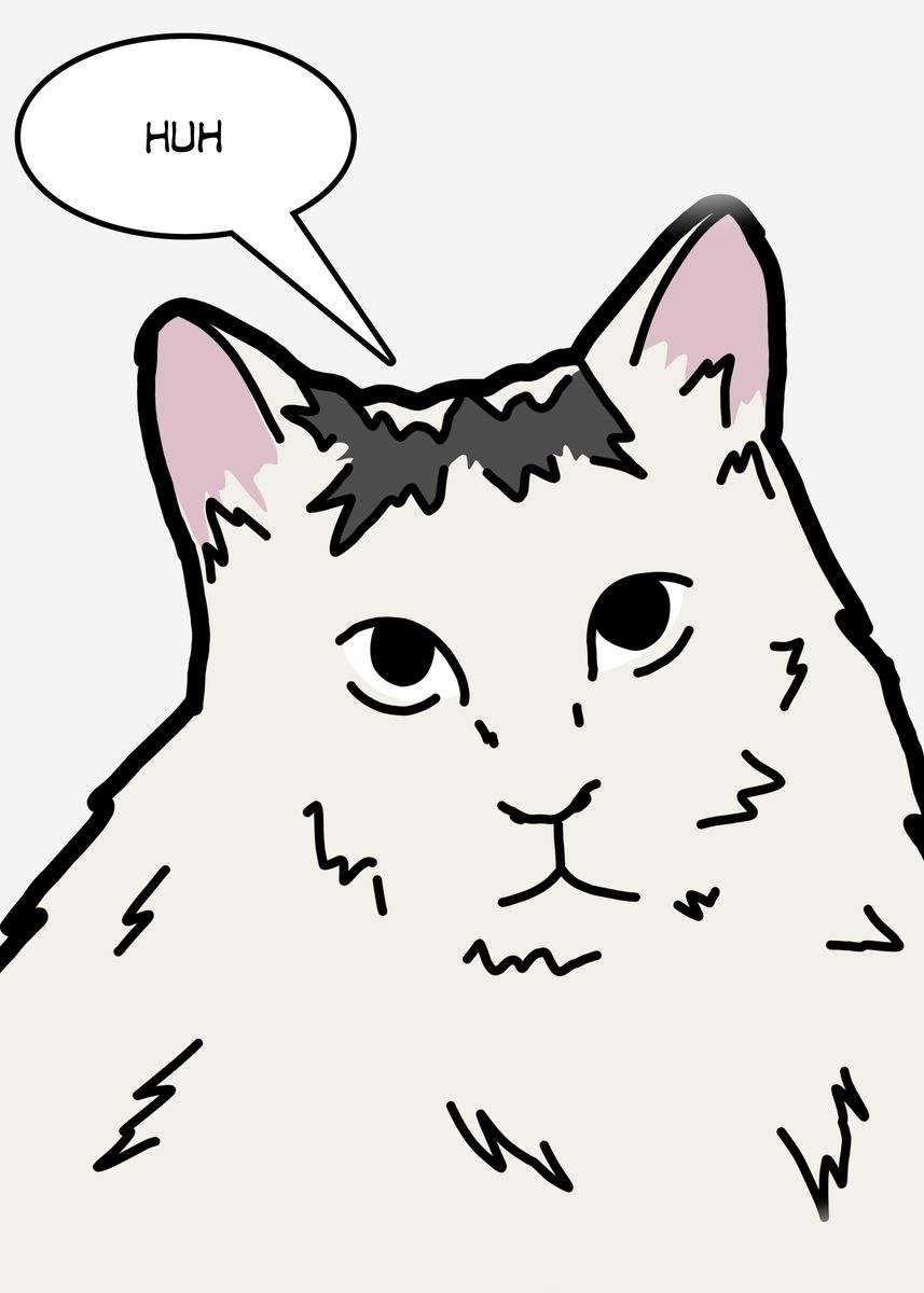 'Huh cat' Poster, picture, metal print, paint by ipart id | Displate