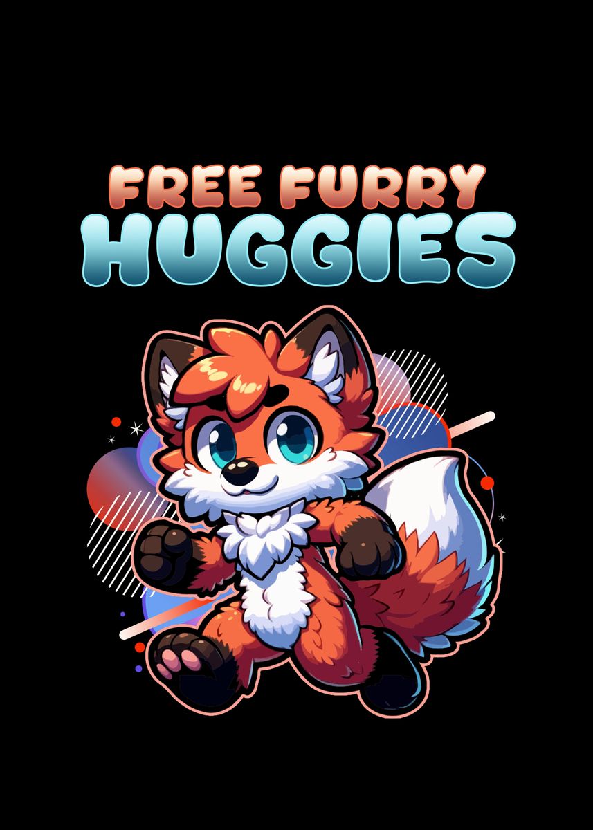 'Free Furry Huggies I Fox' Poster, picture, metal print, paint by ...