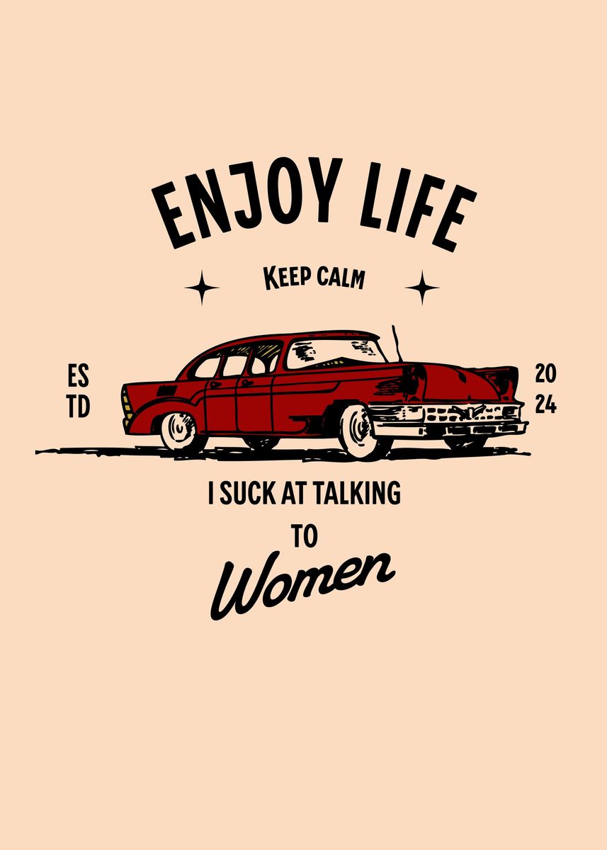 'Enjoy Life Funny Poster' Poster, picture, metal print, paint by Isaac ...