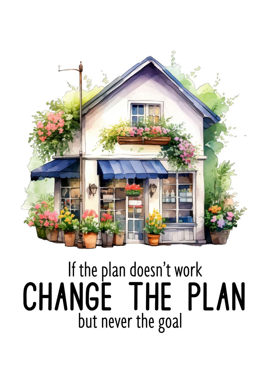 'Change the plan' Poster, picture, metal print, paint by Juliana RW ...