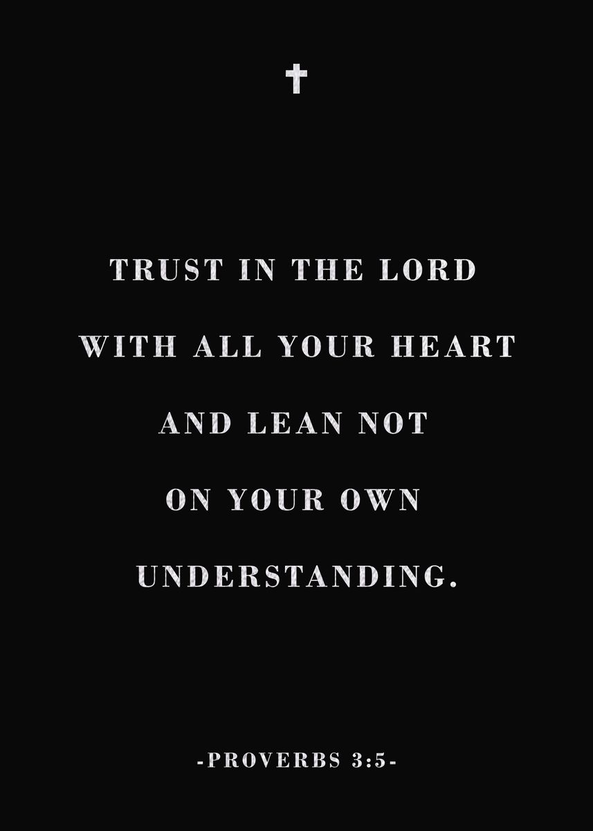'Proverbs 3 v 5' Poster, picture, metal print, paint by Angel Ethereal ...