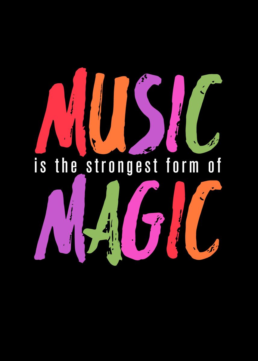 ' Music is the magic' Poster, picture, metal print, paint by ...