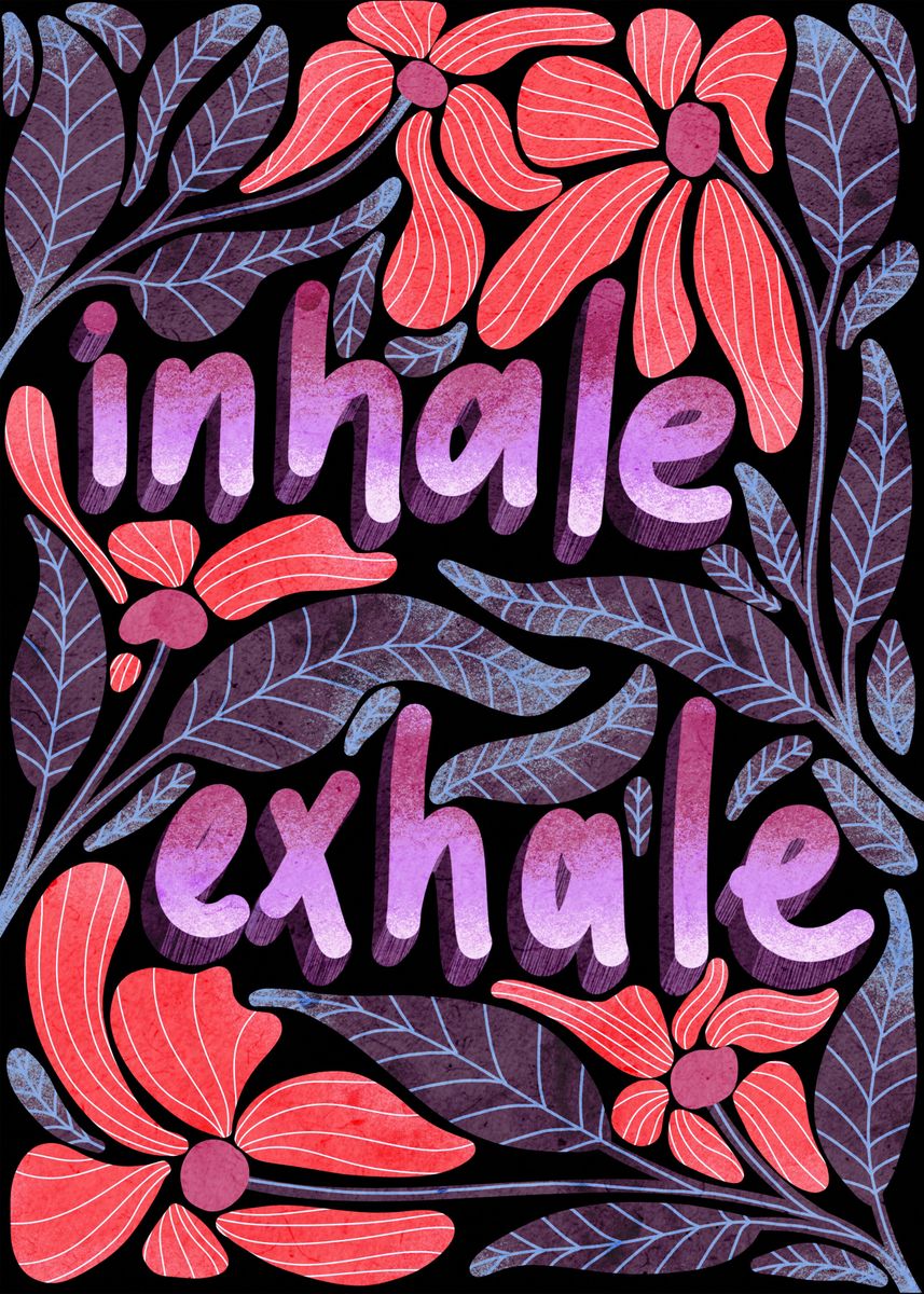 'Inhale Exhale' Poster, picture, metal print, paint by Nae | Displate
