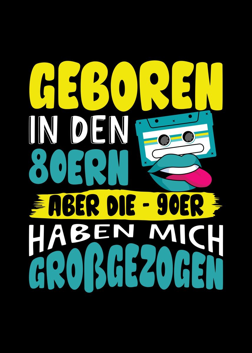 '90s German 90' Poster, picture, metal print, paint by Sebastian ...