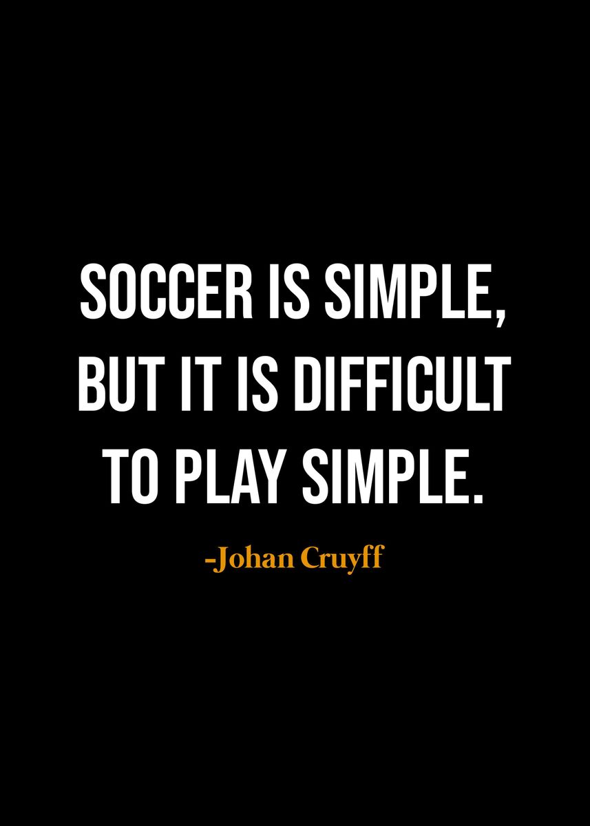 'Johan Cruyff quotes ' Poster, picture, metal print, paint by Quotes ...