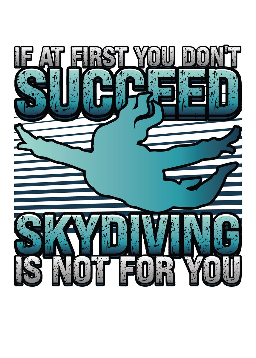 'Funny Skydiving Lover' Poster, picture, metal print, paint by Sascha ...