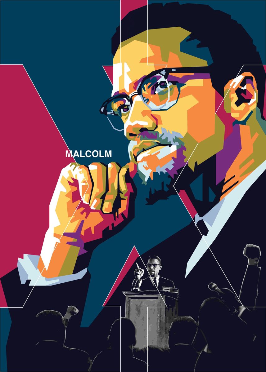 'Malcolm X ' Poster, picture, metal print, paint by Ahmad Hanafi | Displate