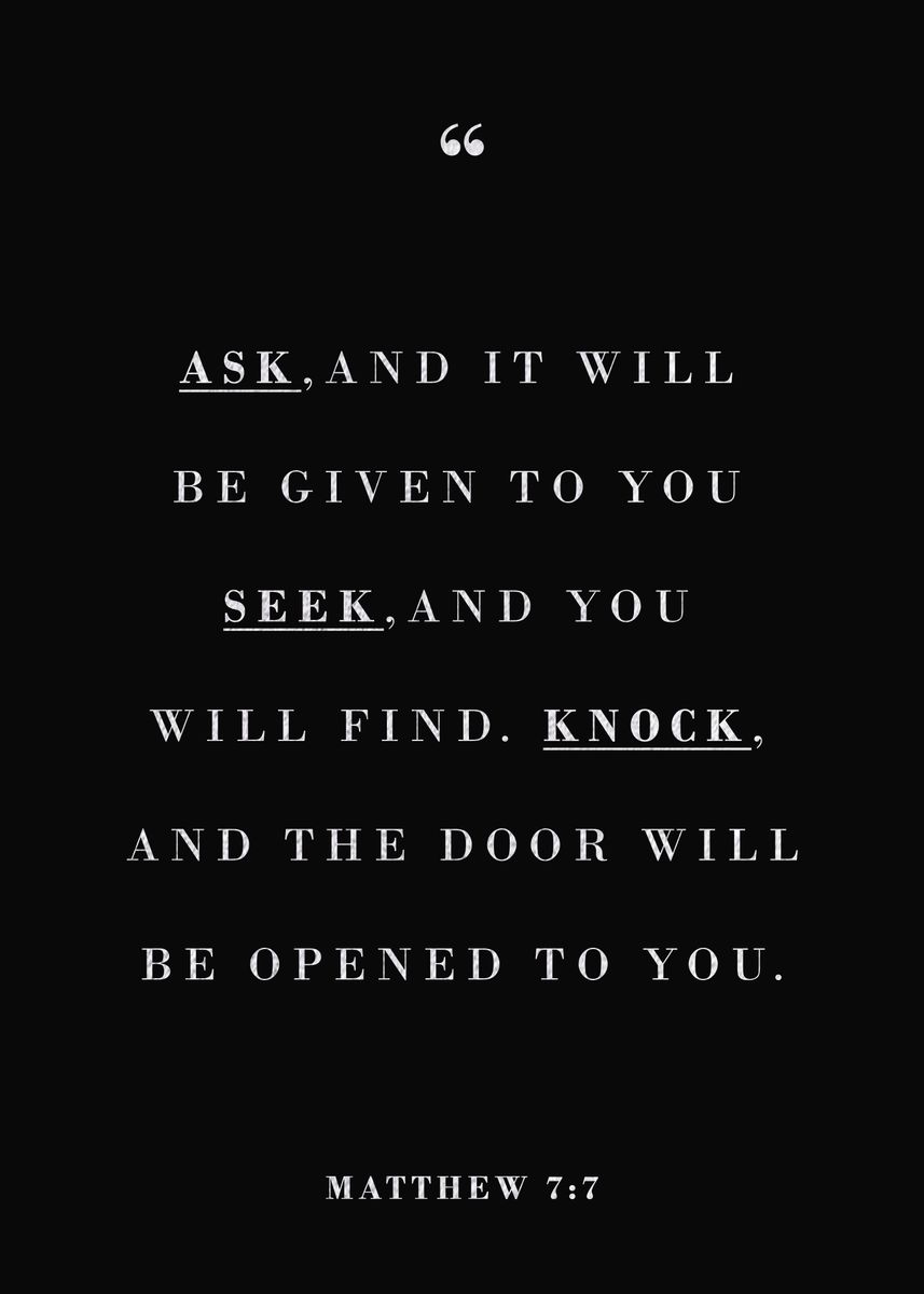 'Matthew 7 v 7' Poster, picture, metal print, paint by Angel Ethereal ...