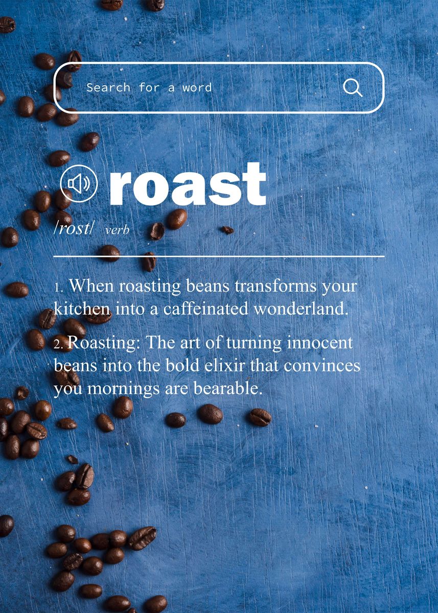 'Coffee Dictionary Roast' Poster, picture, metal print, paint by ...