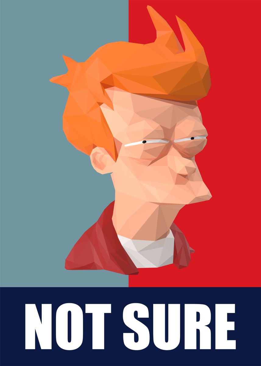 'futurama fry not sure meme' Poster, picture, metal print, paint by ...