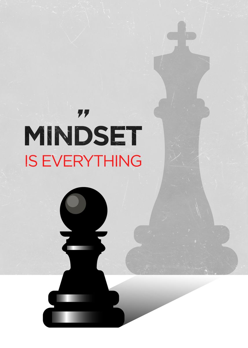 'MINDSET IS EVERYTHING' Poster, picture, metal print, paint by asri ...