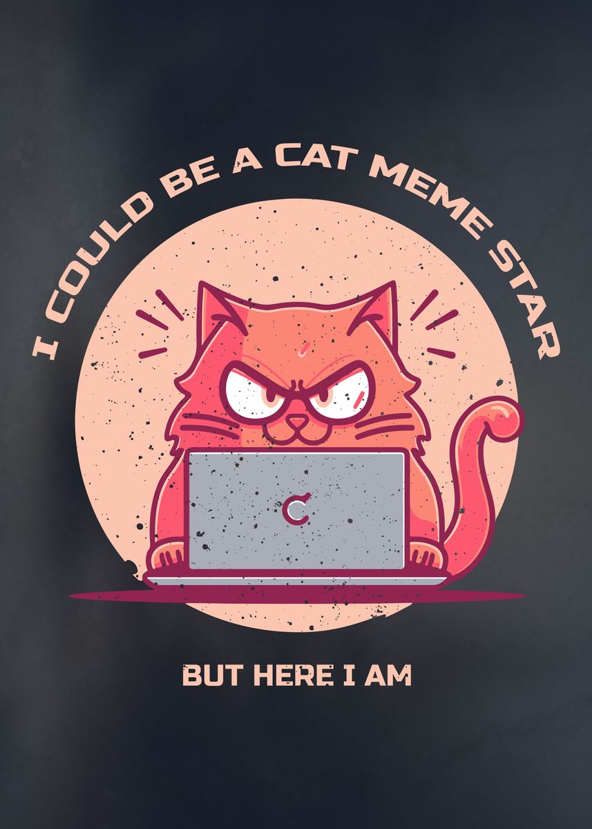 'Cat Meme Star Laptop Art' Poster, picture, metal print, paint by 21 ...