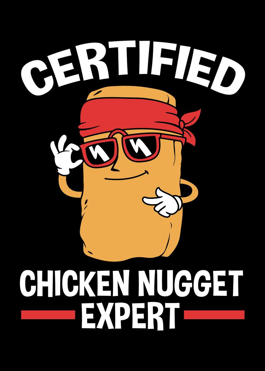 'Chicken Nugget Expert' Poster, picture, metal print, paint by ...
