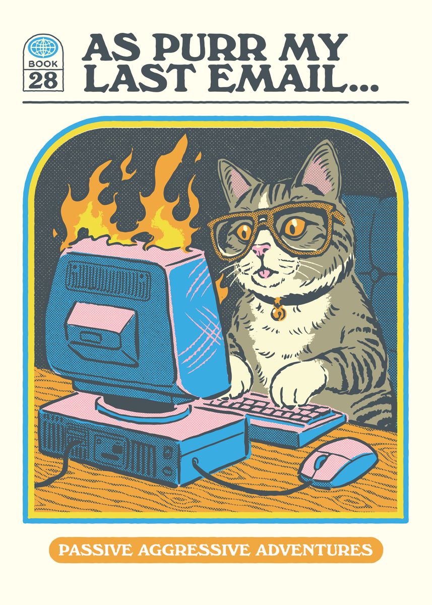'As purr my last email' Poster, picture, metal print, paint by Steven ...