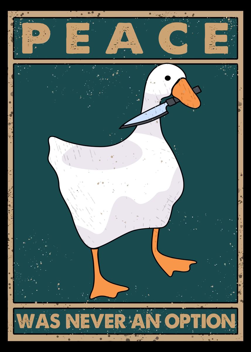 'Goose Game Funny Peace' Poster, picture, metal print, paint by ...