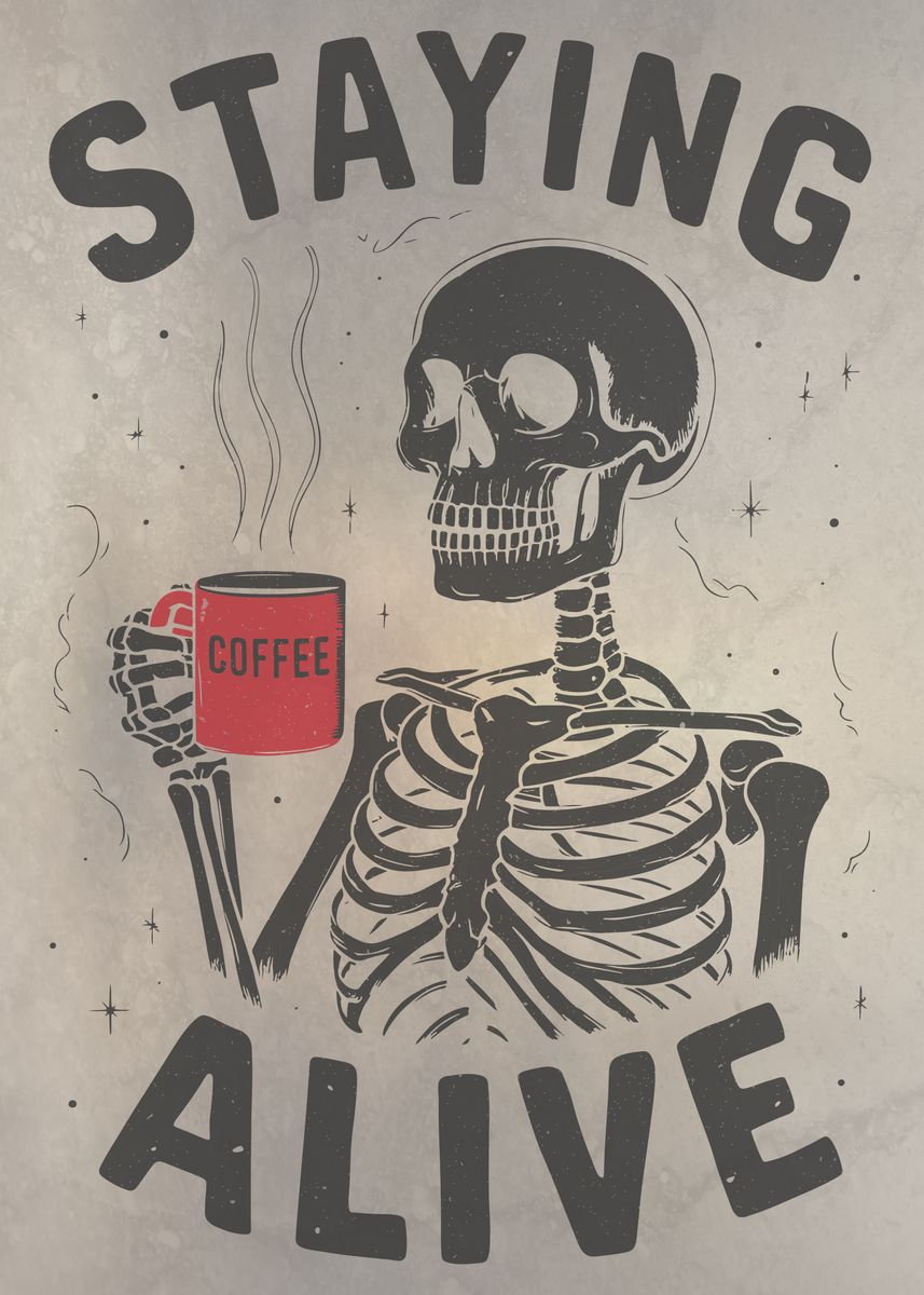 'Staying Alive Skeleton' Poster, picture, metal print, paint by 21 MXM ...