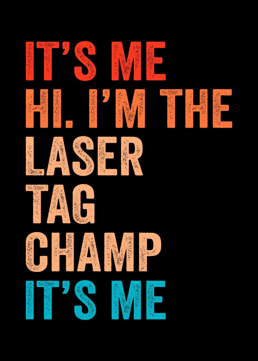 'Funny Laser Tag Design' Poster, picture, metal print, paint by Michael ...