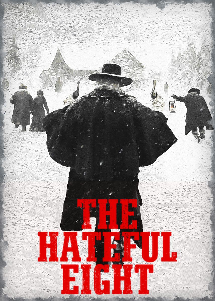 'The Hateful Eight' Poster, picture, metal print, paint by Imagination ...
