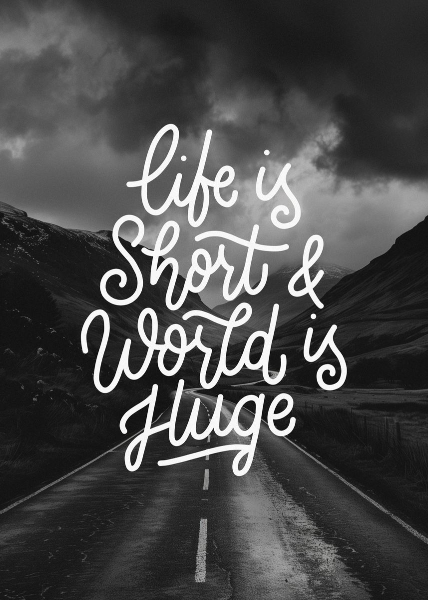 'Live is Short Quotes' Poster, picture, metal print, paint by Angela ...