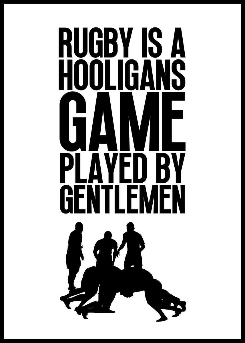 'Rugby Quote Art' Poster, picture, metal print, paint by Nae | Displate
