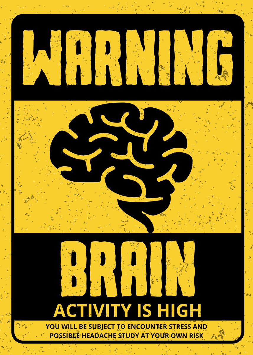 'Warning brain ' Poster, picture, metal print, paint by EDSON RAMOS ...