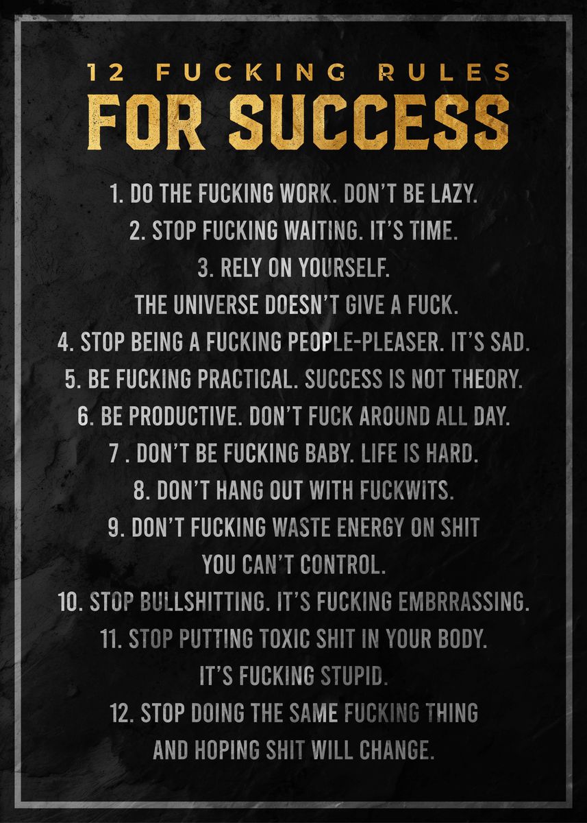 '12 fucking rule to success' Poster, picture, metal print, paint by ...