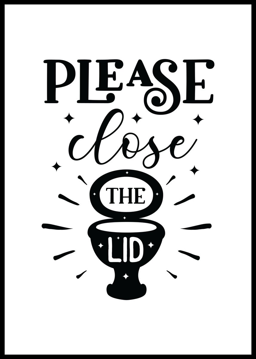 'Please Close The Lid' Poster, picture, metal print, paint by Nae ...
