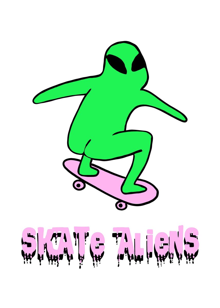 'Skate Aliens' Poster, picture, metal print, paint by tukang gambar ...