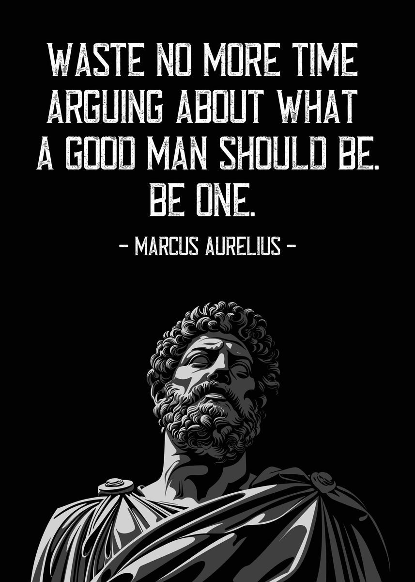 'Marcus Aurelius Good Man' Poster, picture, metal print, paint by Mesh ...