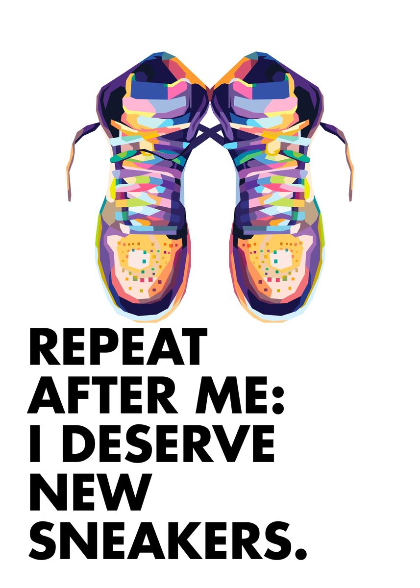 'Sneaker quotes' Poster, picture, metal print, paint by Biopic Studio ...