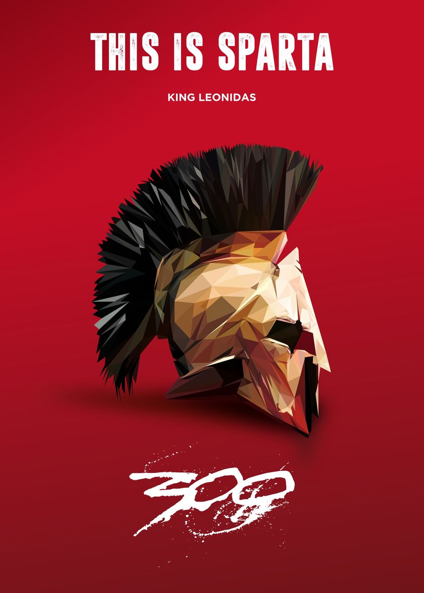 '300' Poster, picture, metal print, paint by Lowpoly Posters | Displate