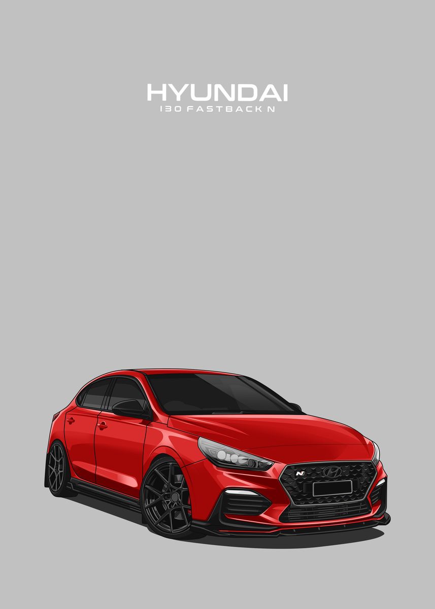 'hyundai i30 fastback n' Poster, picture, metal print, paint by ...