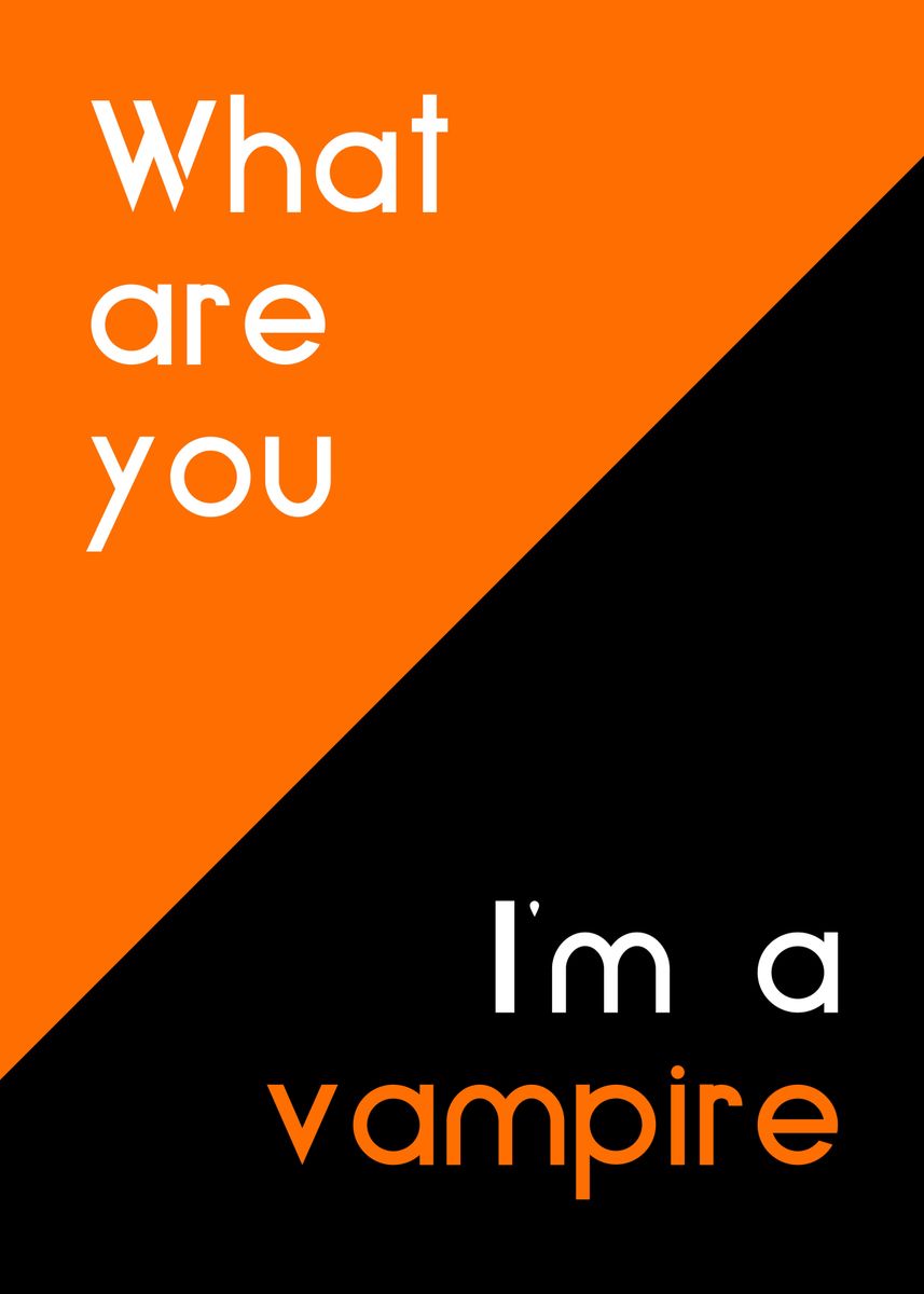 'im a vampire' Poster, picture, metal print, paint by CiniArt | Displate