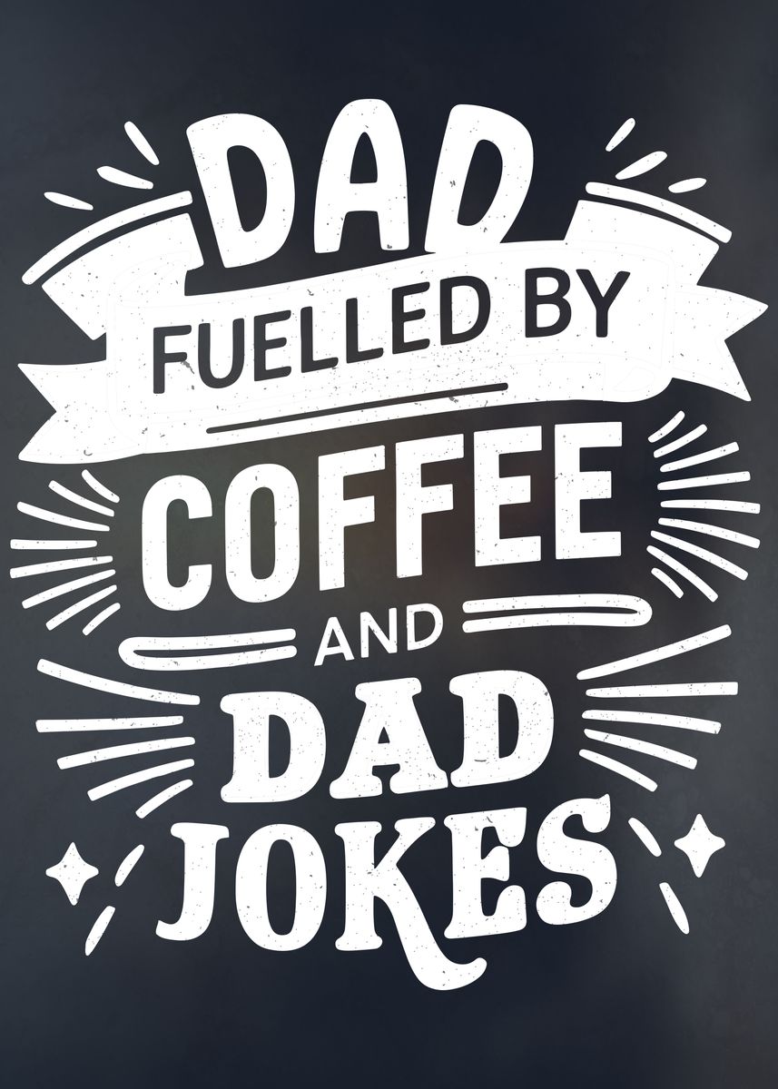 'Funny Dad Coffee Art' Poster, picture, metal print, paint by 21 MXM ...