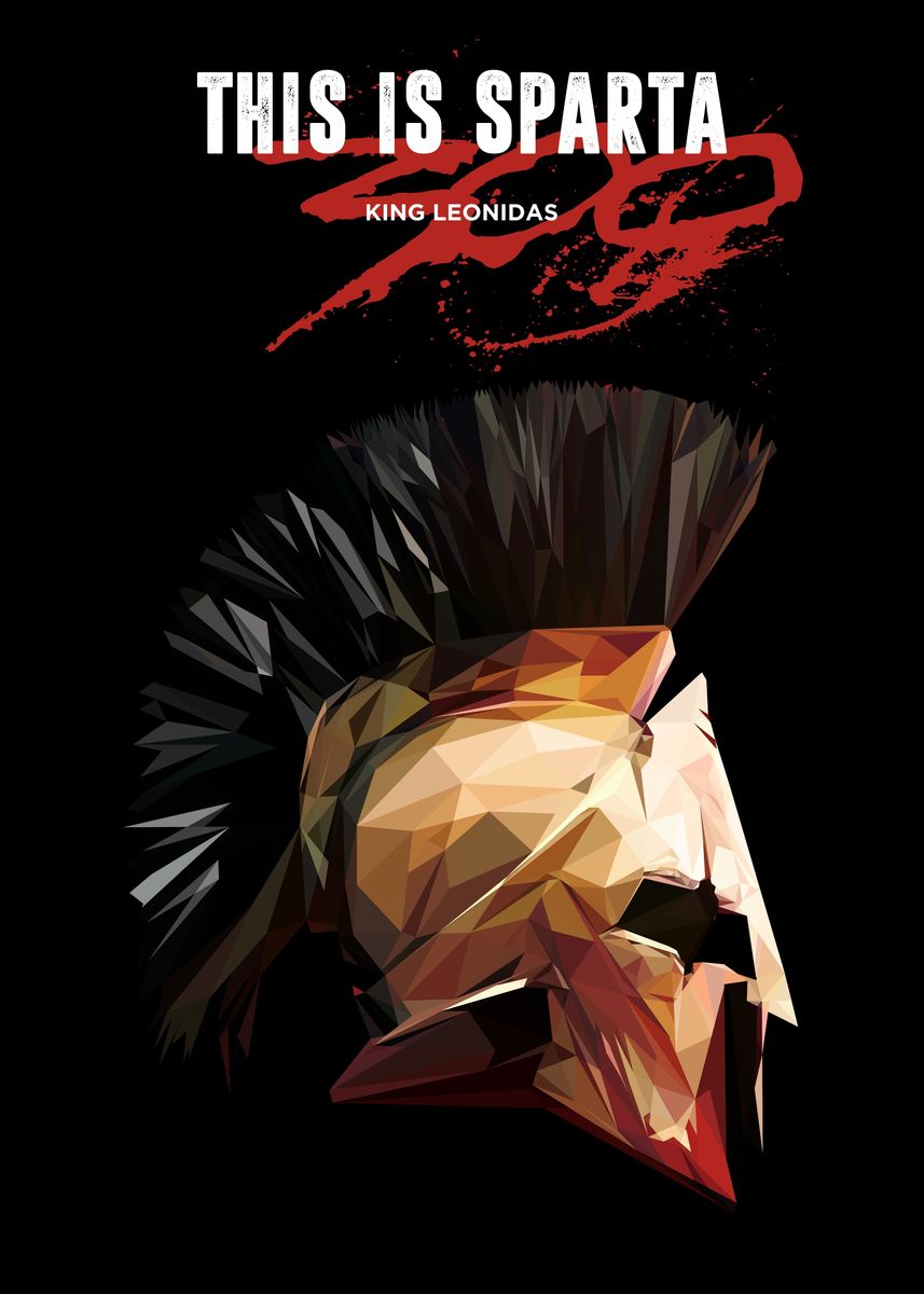 '300' Poster, picture, metal print, paint by Lowpoly Posters | Displate