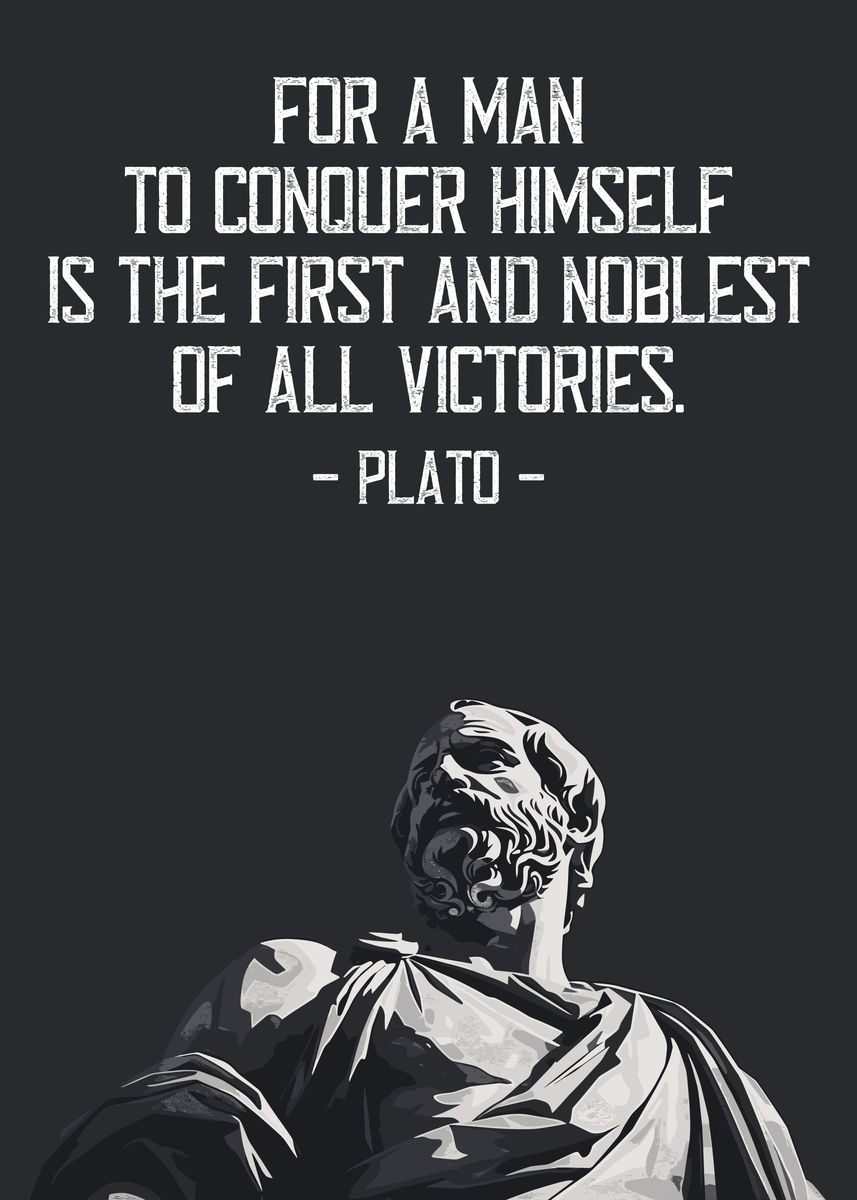 'Plato Quote Philosophy' Poster, picture, metal print, paint by Mesh ...