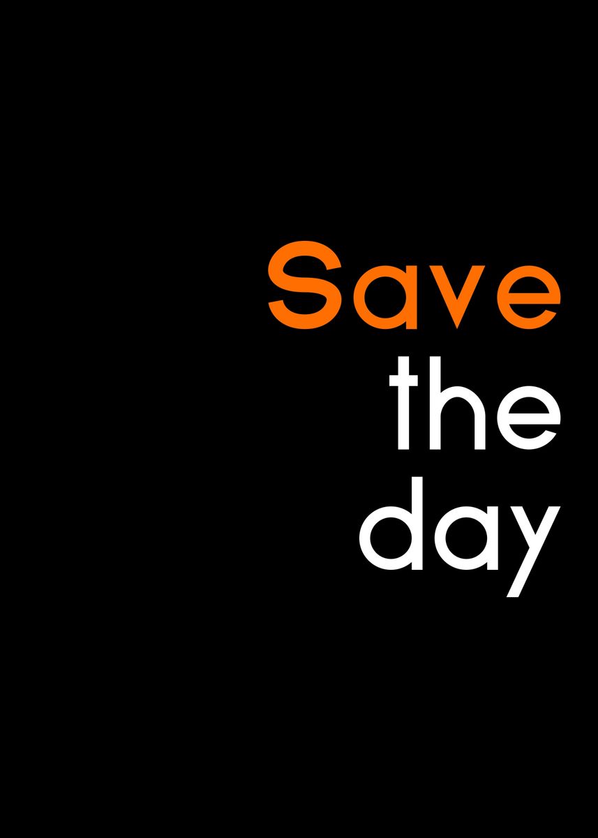 'save the day' Poster, picture, metal print, paint by CiniArt | Displate