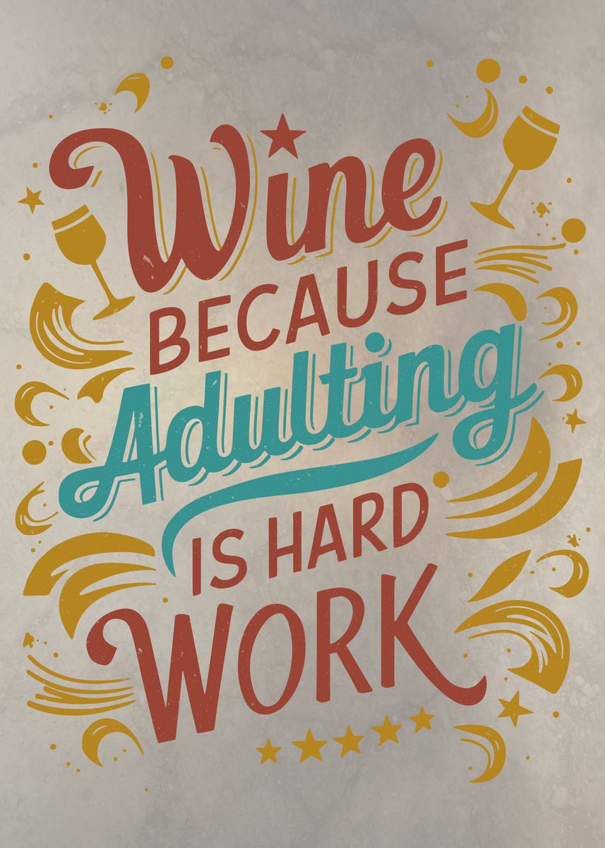 'Hard Work Wine Reward' Poster, picture, metal print, paint by 21 MXM ...
