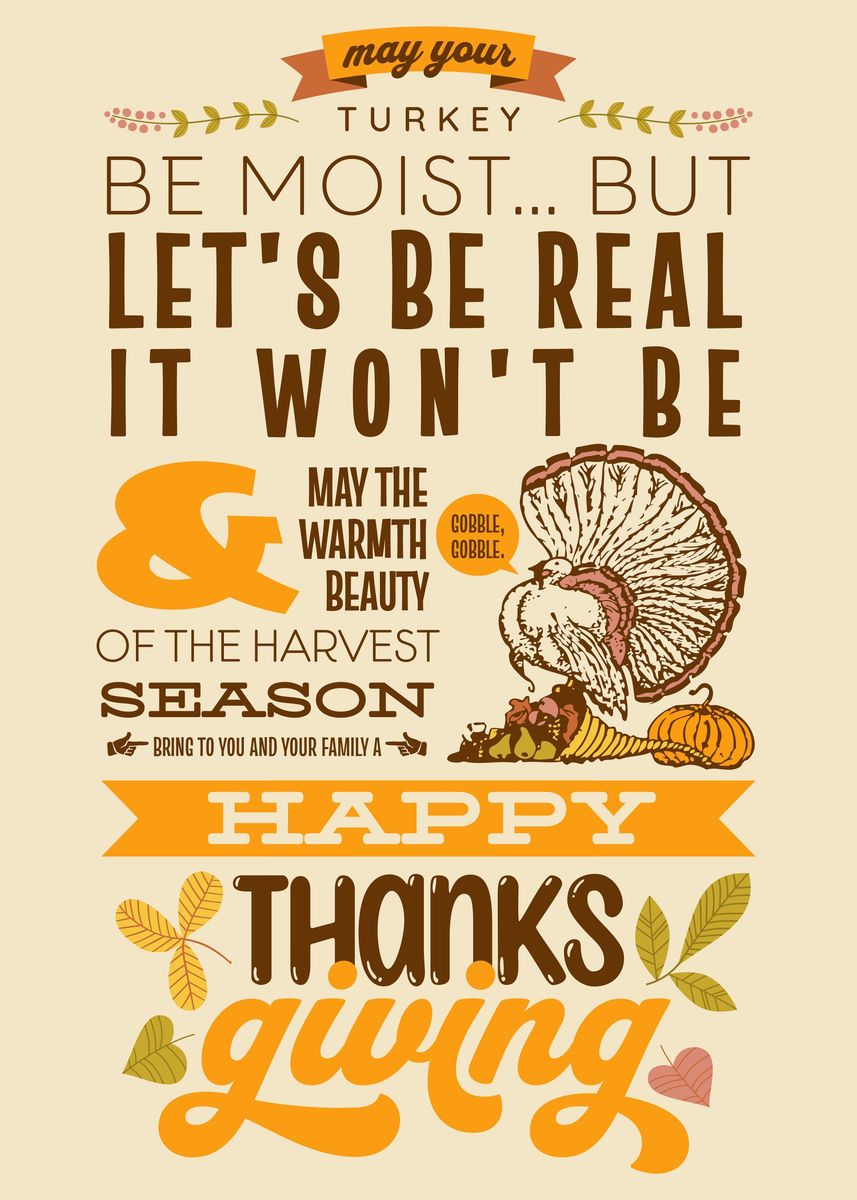 'May Your Turkey Be Moist' Poster, picture, metal print, paint by ...