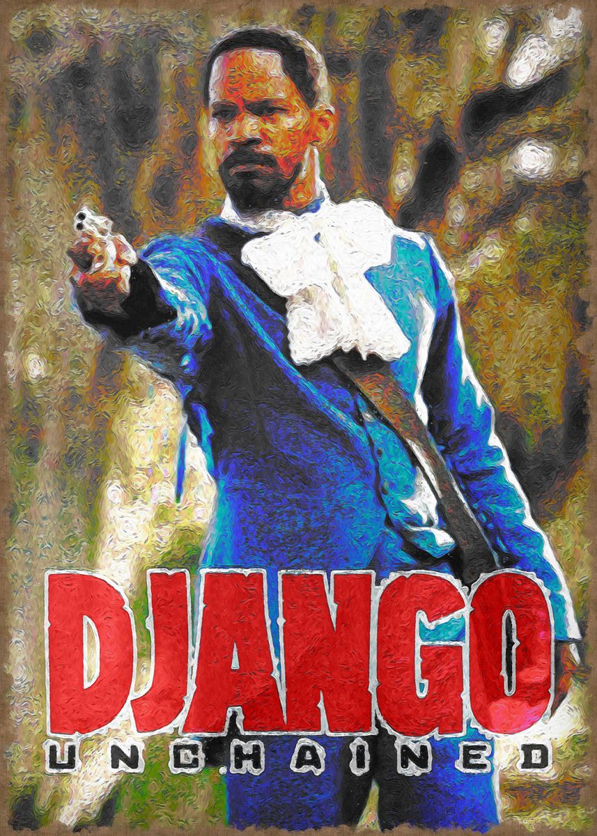 'django ' Poster, picture, metal print, paint by Metal Edge Creation ...