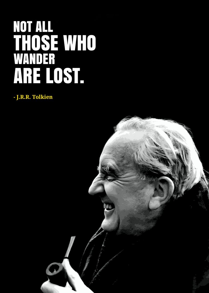 'Jrr tolkien quotes' Poster, picture, metal print, paint by DNSM | Displate