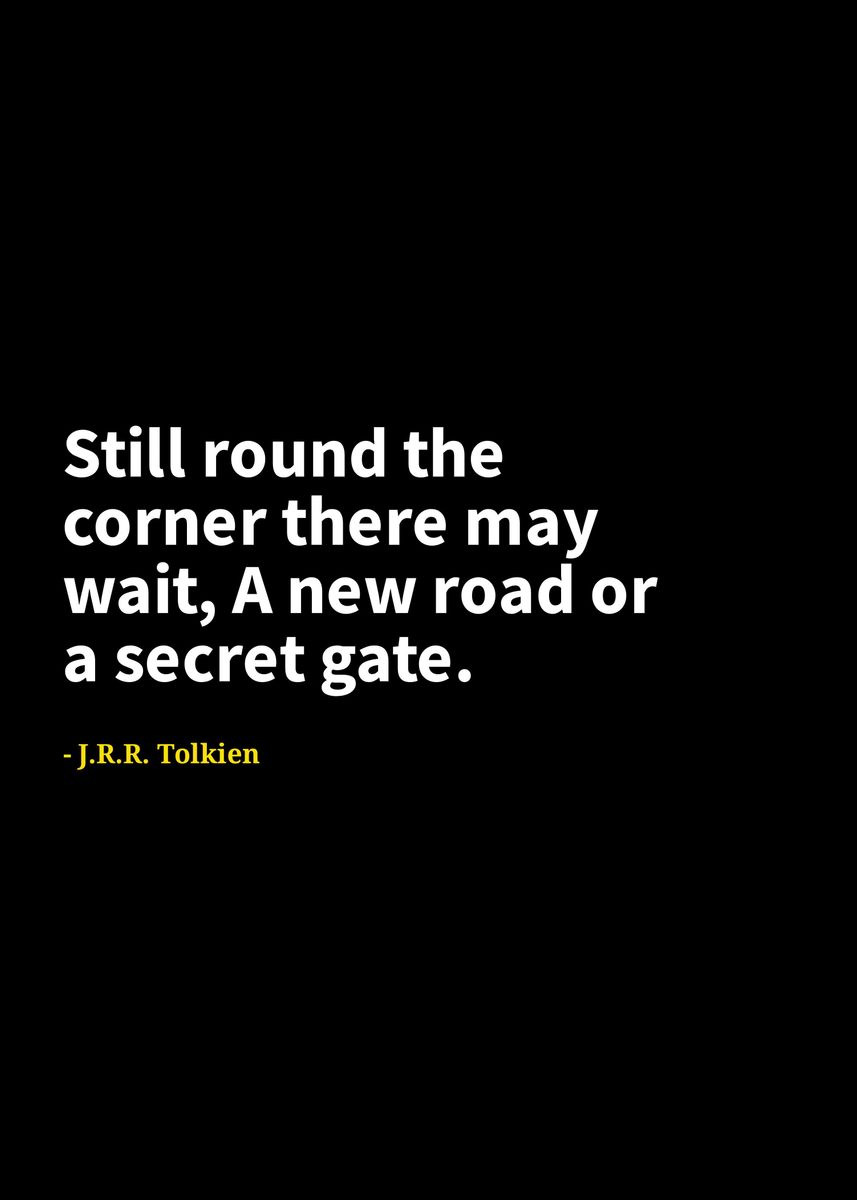 'JRR tolkien quotes' Poster, picture, metal print, paint by DNSM | Displate