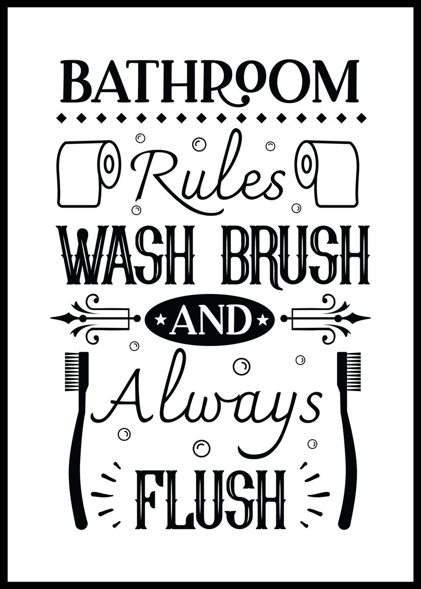 'Bathroom Rules' Poster, picture, metal print, paint by Nae | Displate