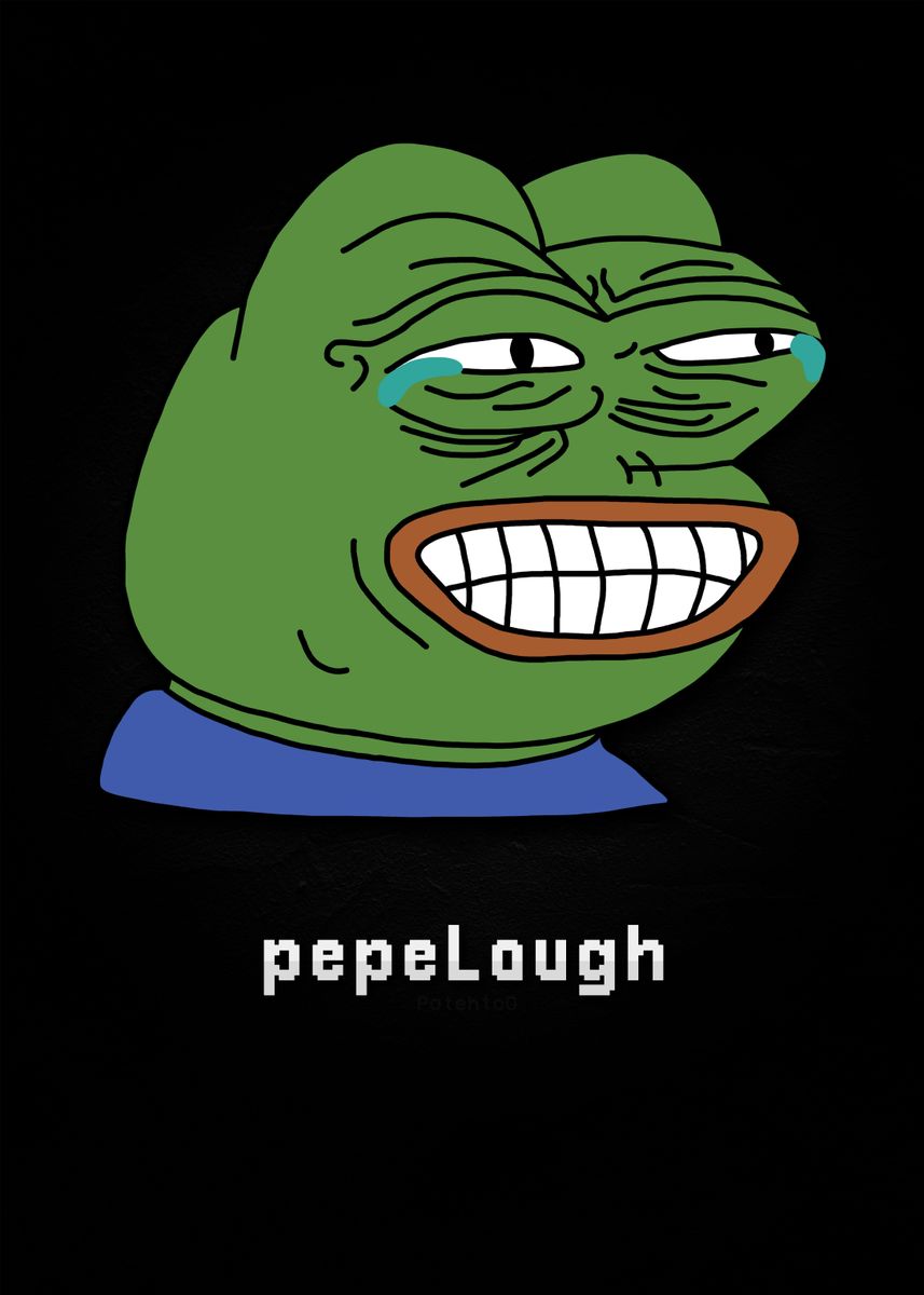 'pepeLaugh' Poster, picture, metal print, paint by Chris | Displate