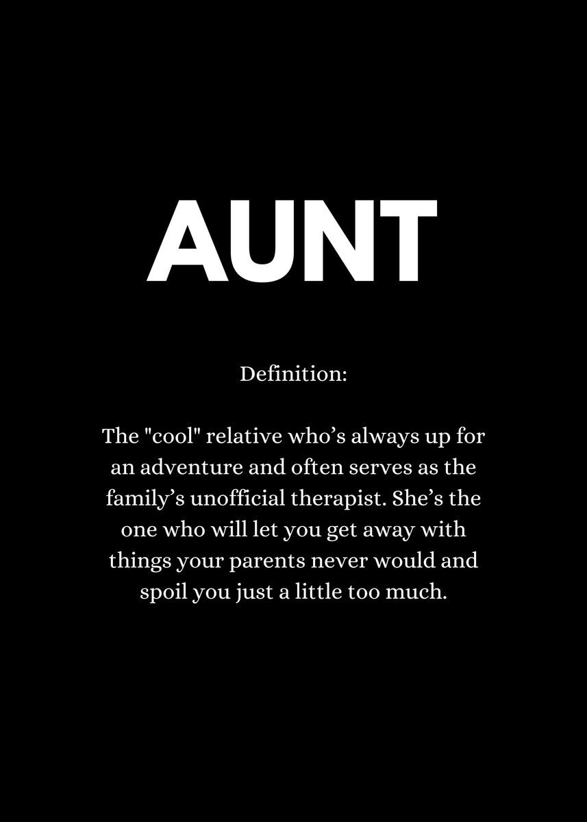 'AUNT DEFINITION' Poster, picture, metal print, paint by Nandita ...